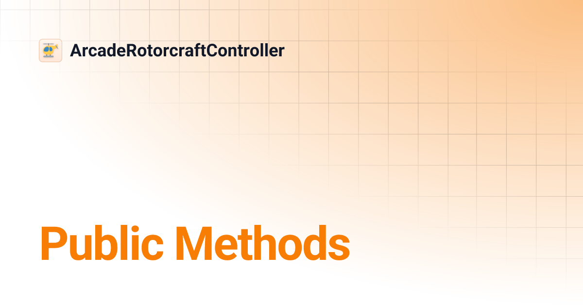 Public Methods | ArcadeRotorcraftController